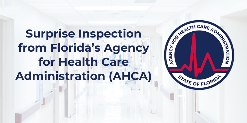 Surprise Inspection from Florida's Agency for Health Care ...