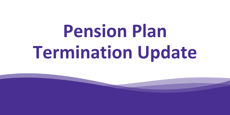 Parrish Medical Center Pension Plan Termination Update